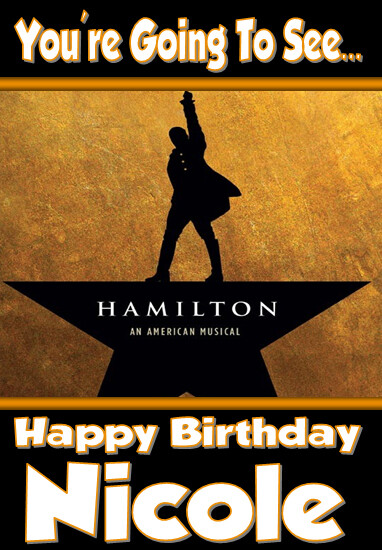 PERSONALISED BIRTHDAY CARD - YOU'RE GOING TO SEE HAMILTON THE MUSICAL ...