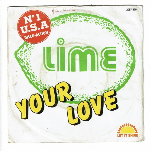 LIME Vinyle 7" 45 tours SP YOUR LOVE N°1 USA Disco LET IT SHINE 2097879 ...