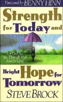 Strength for Today and Bright Hope For Tomorrow - Paperback - GOOD ...