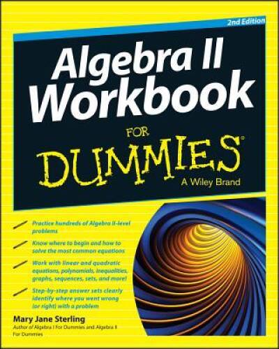 Algebra II Workbook For Dummies - Paperback By Sterling, Mary Jane ...