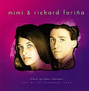 MIMI & RICHARD FARINA - Pack Up Your Sorrow: Best Of The Vanguard Years ...
