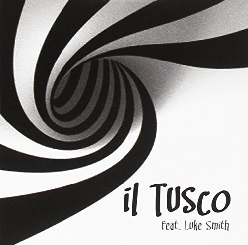 Il Tusco Il Tusco Feat Luke Smith (CD) 8003703600517 | eBay