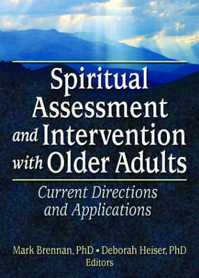 Spiritual Assessment and Intervention with Older Adults: Current ...