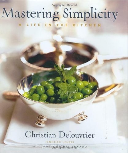 MASTERING SIMPLICITY: A LIFE IN THE KITCHEN By Christian Delouvrier & Jennifer 9780471413592 | eBay