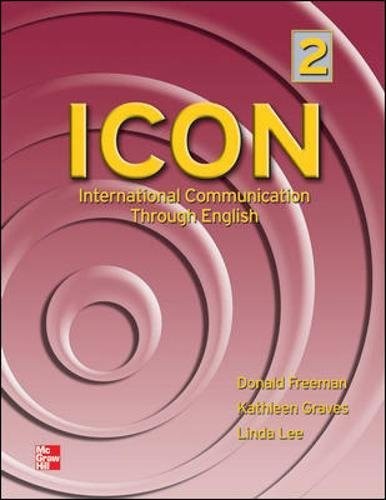 ICON: INTERNATIONAL COMMUNICATION THROUGH ENGLISH - LEVEL By Donald NEW ...