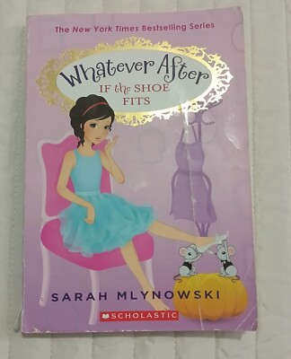 Libro Whatever after: If the shoe fits - Sarah Mlynowski | eBay