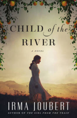 Child of the River - Paperback By Joubert, Irma - GOOD 9780718083106| eBay