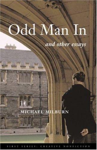 Odd Man In : And Other Essays by Michael Milburn (2004, Trade Paperback ...
