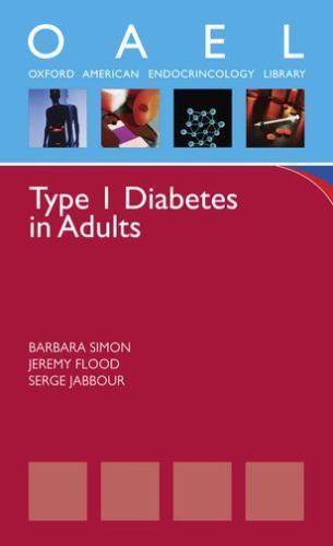 Oxford American Endocrinology Library: Type 1 Diabetes in Adults by ...