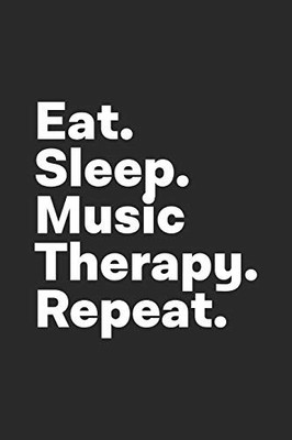Eat Sleep Music Therapy Repeat: Mus..., Notebooks, Anal 9781710677928| eBay