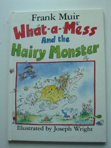 What-a-Mess and the Hairy Monster By Frank Muir | eBay