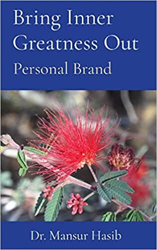 Bring Inner Greatness Out: Personal Brand Hardcover –2021 by Dr Mansur ...