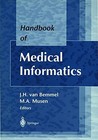 HANDBOOK OF MEDICAL INFORMATICS By Mark A. Musen & J.van Bemmel ...