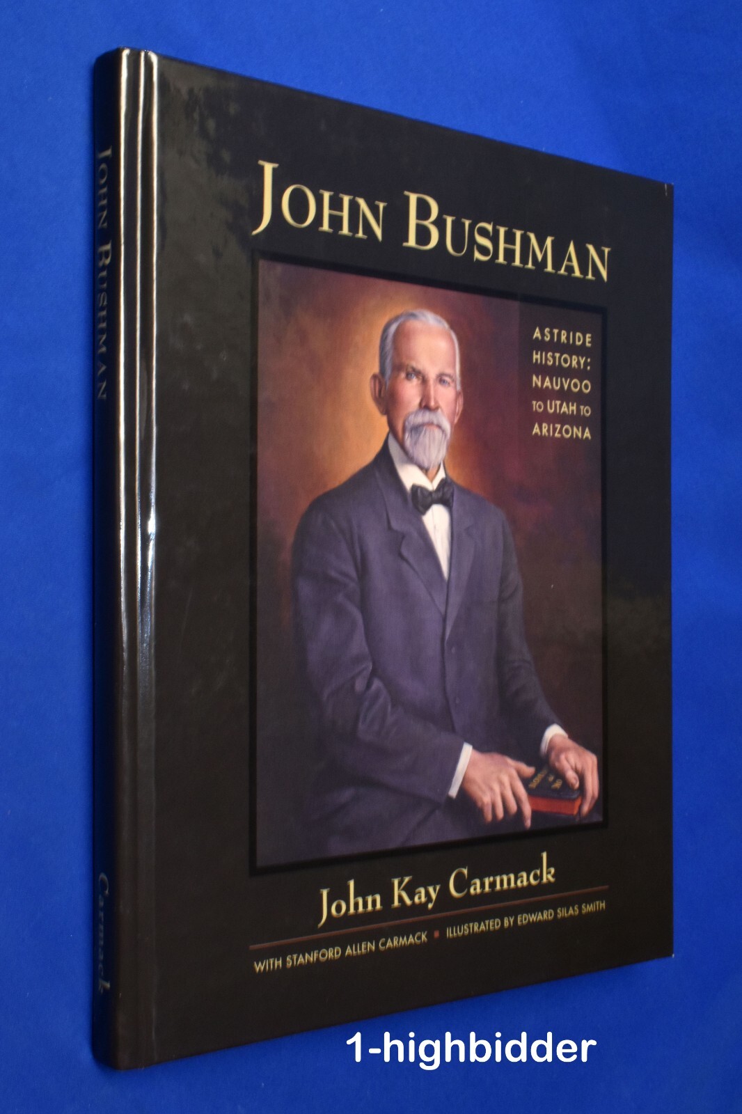 John Bushman Astride History Nauvoo to Utah to Arizona Early LDS ...