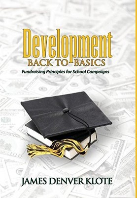 DEVELOPMENT: BACK TO BASICS By James Denver Klote - Hardcover ...