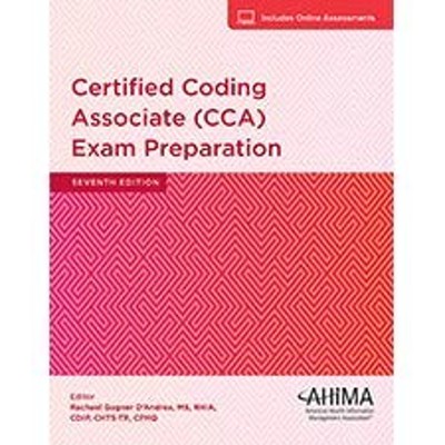 Certified Coding Associate CCA Exam Preparation, Seventh Edition ...