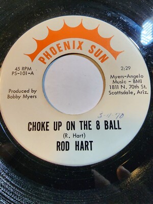 ROD HART-CHOKE UP ON THE 8 BALL/AMONG THE LONELY - PHOENIX SUN GOOD+ ...