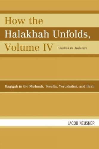 Jacob Neusner How the Halakhah Unfolds (Poche) Studies in Judaism ...