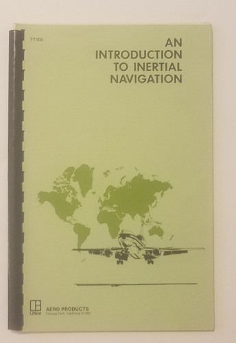 An Introduction To Inertia Navigation, Litton Aero 1977. 45 Pages ...
