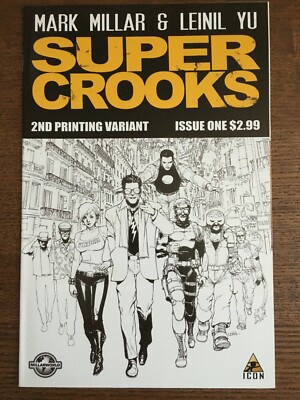 Super Crooks Issue #1 2nd Print Variant Comic Book Second Printing NM ...