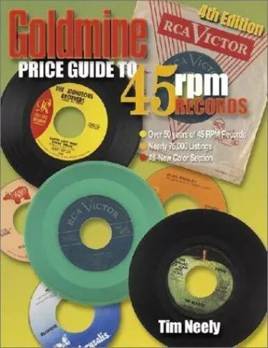 Goldmine Price Guide to 45 RPM Records by Neely, Tim (NEW ...