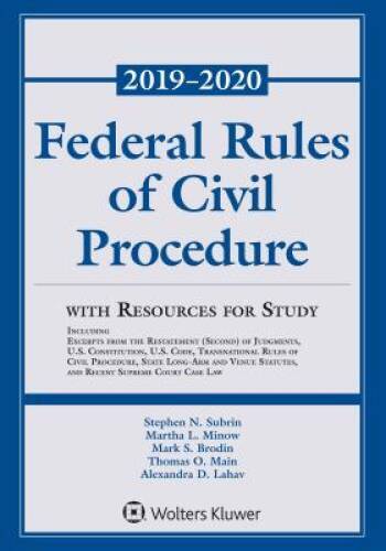Federal Rules of Civil Procedure with Resources for Study, 2019-2020 ...