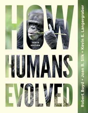 How Humans Evolved - Paperback, by Boyd Robert; Silk Joan B ...