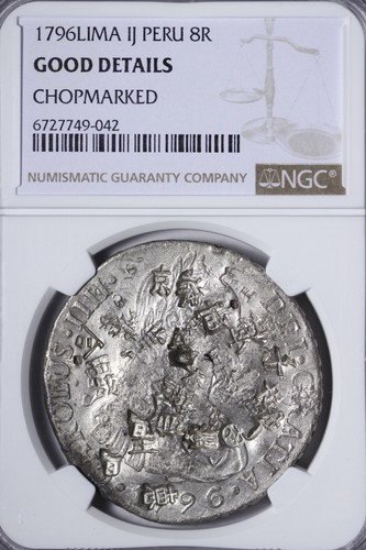1796 Lima IJ Peru 8 Reales Silver Coin NGC GOOD Details Chopmarked ...