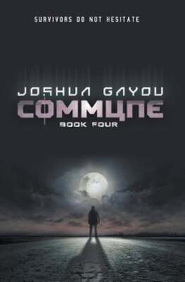 Commune: Book 4 by Joshua Gayou: New 9781949890204| eBay