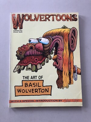 Wolvertoons: The Art of Basil Wolverton - Dick Voll - 1989 ...