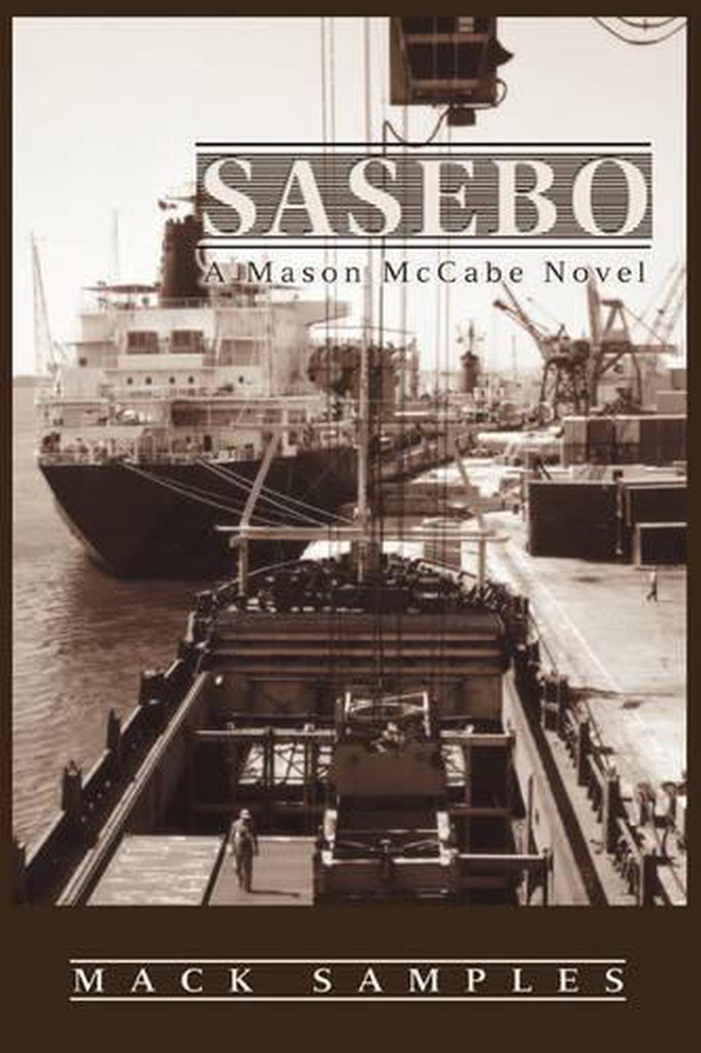 Sasebo: A Mason McCabe Novel by Mack Samples (English) Paperback Book ...