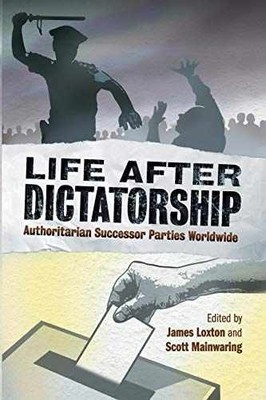 Life after Dictatorship - Paperback, by Loxton James - Good ...