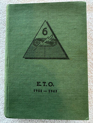 Combat Record of the Sixth Armored Division in the ETO, WWII Unit ...