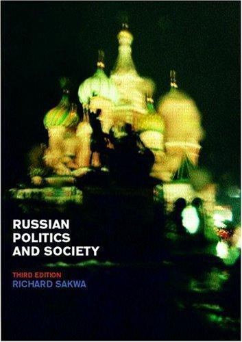 Russian Politics and Society by Richard Sakwa (2002, Uk-B Format ...