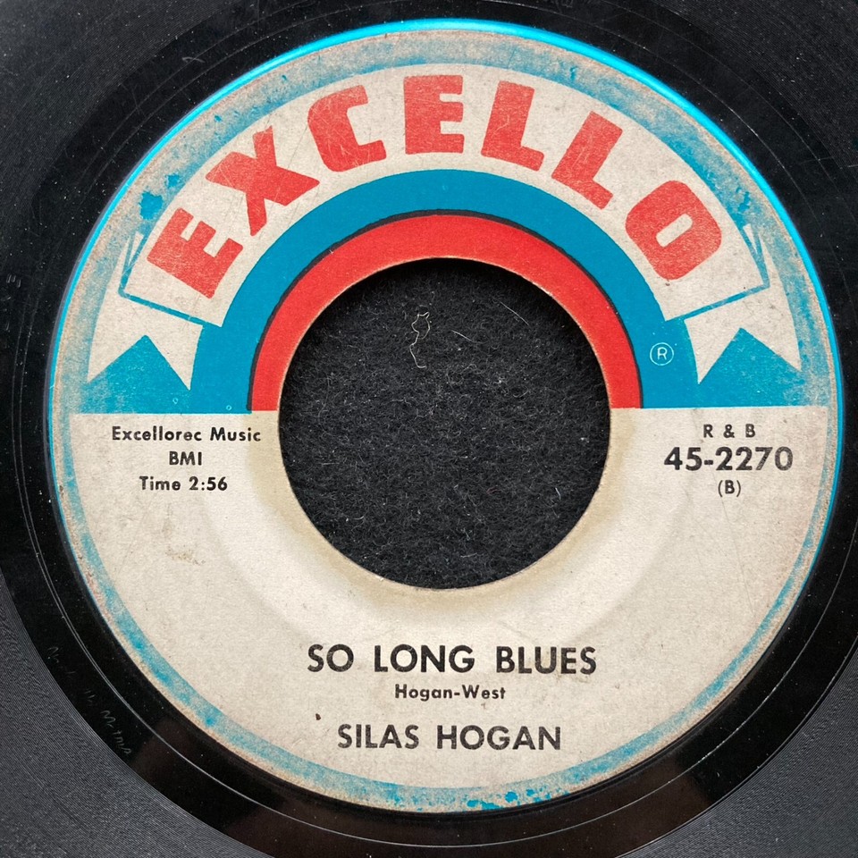 Every Saturday Night/So Long Blues by Silas Hogan (Excello 2270) 7" G ...