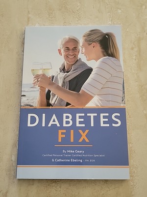 Diabetes Fix, by Mike Geary & Catherine Ebeling (Paperback, 142 pages ...