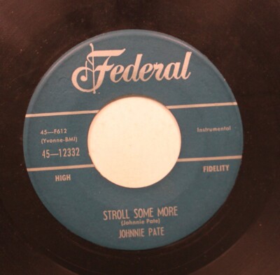 50'S & 60'S 45 Johnnie Pate - Stroll Some More / Revival On Federal | eBay