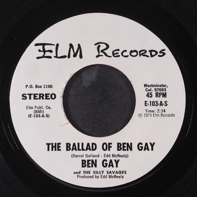 BEN GAY: the ballad of ben gay / silly savage serenade ELM 7" Single 45 ...