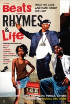 Beats Rhymes and Life : What We Love and Hate about Hip-Hop Ytash ...