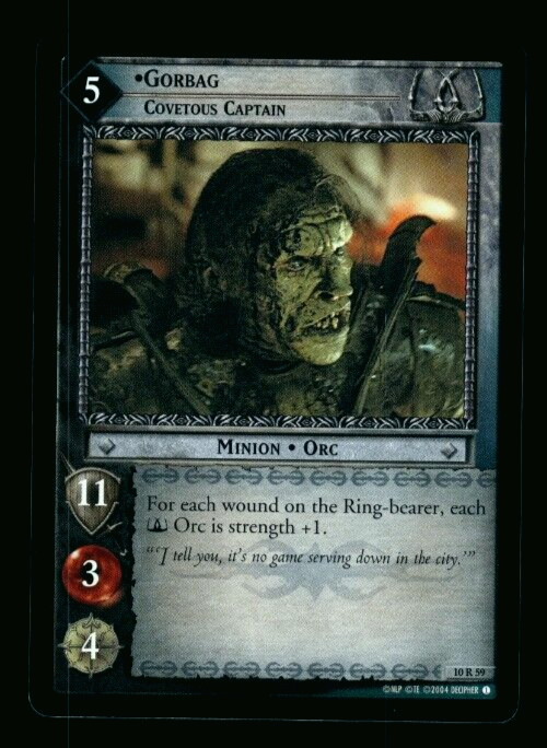 Lord of the Rings LOTR TCG Gorbag, Covetous Captain 10R59 Mount Doom | eBay