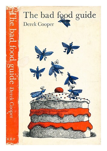 COOPER, DEREK (1925-2014) The bad food guide / by Derek Cooper ...