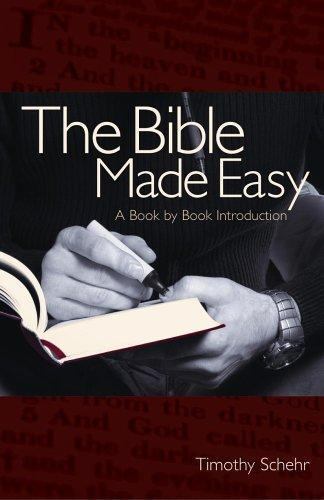 Bible Made Easy : A Book-By-Book Introduction by Timothy Schehr (2006 ...