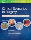 CLINICAL SCENARIOS IN SURGERY By Dimick Justin B. Md & Upchurch Gilbert ...
