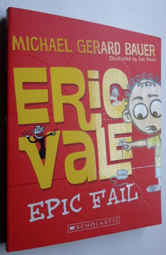 Eric Vale Book - #1 EPIC FAIL 2013 PB Michael Gerard Bauer | eBay Australia