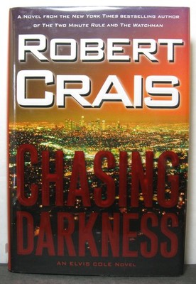 CHASING DARKNESS by Robert Crais, signed & dated, 1st/1st, hardback | eBay
