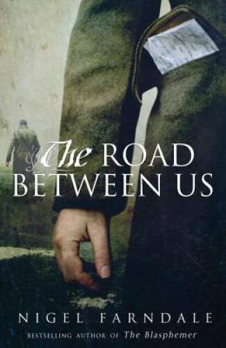 The Road Between Us - Hardcover By Farndale, Nigel - ACCEPTABLE | eBay