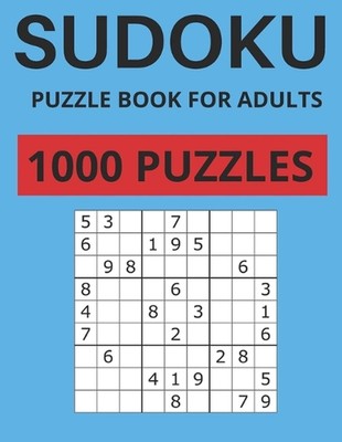 1000 Sudoku Puzzles Book for Adults: Big Book sudoku puzzles-for adults ...
