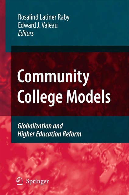 Community College Models von Edward J. Valeau Rosalind Latiner Raby (2009, Gebundene Ausgabe ...