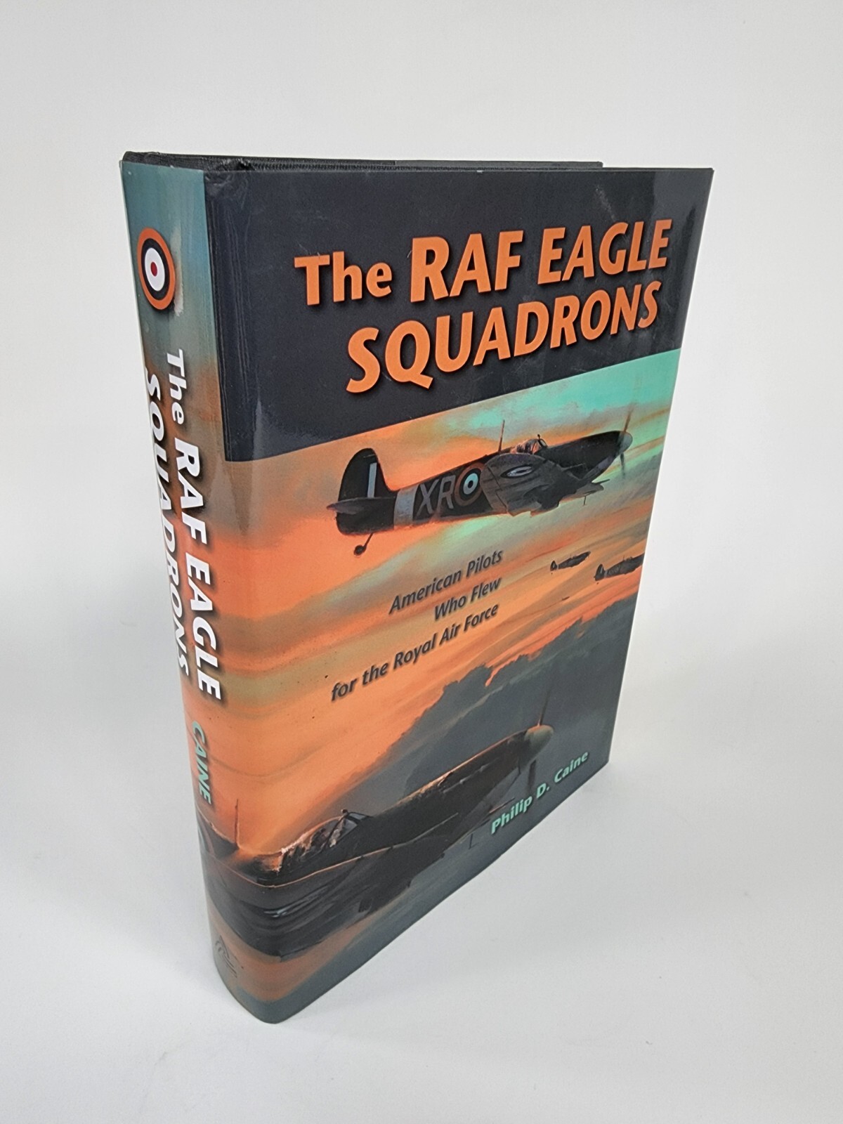 Signed The RAF Eagle Squadrons American Pilots Royal Air Force Philip D ...
