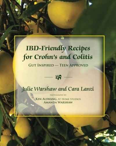IBD-FRIENDLY RECIPES FOR CROHN'S AND COLITIS: GUT INSPIRED By Julie ...